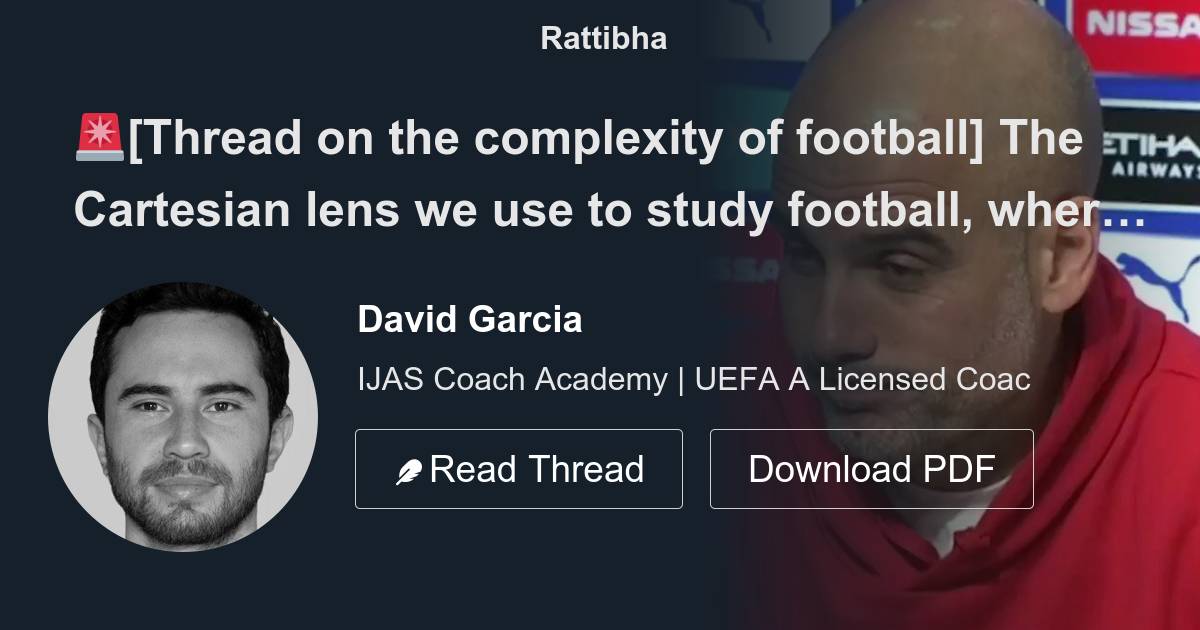 🚨[Thread on the complexity of football] The Cartesian lens we use to ...
