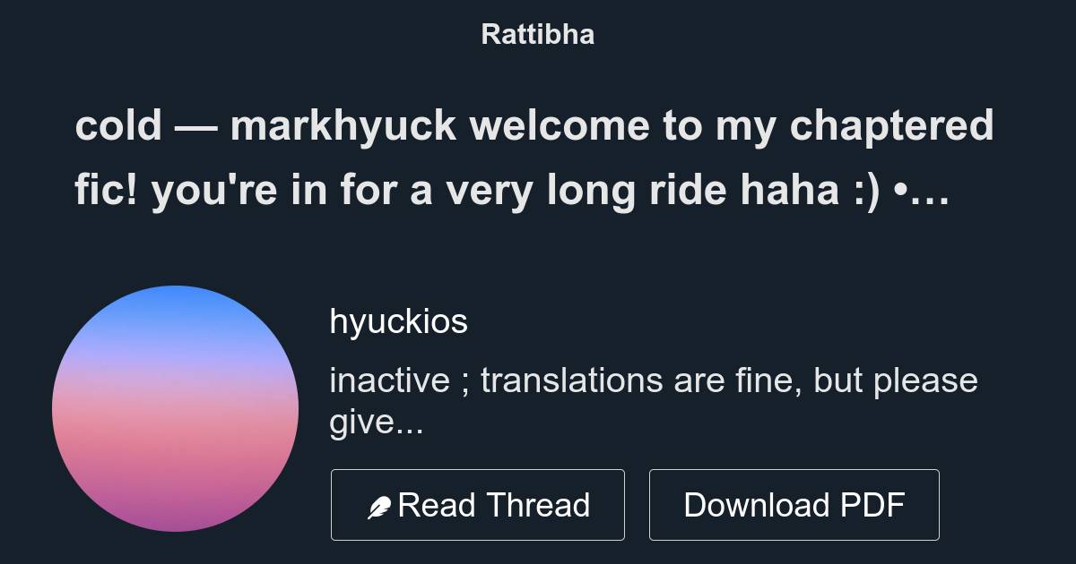 cold — markhyuck welcome to my chaptered fic! you're in for a very long ...