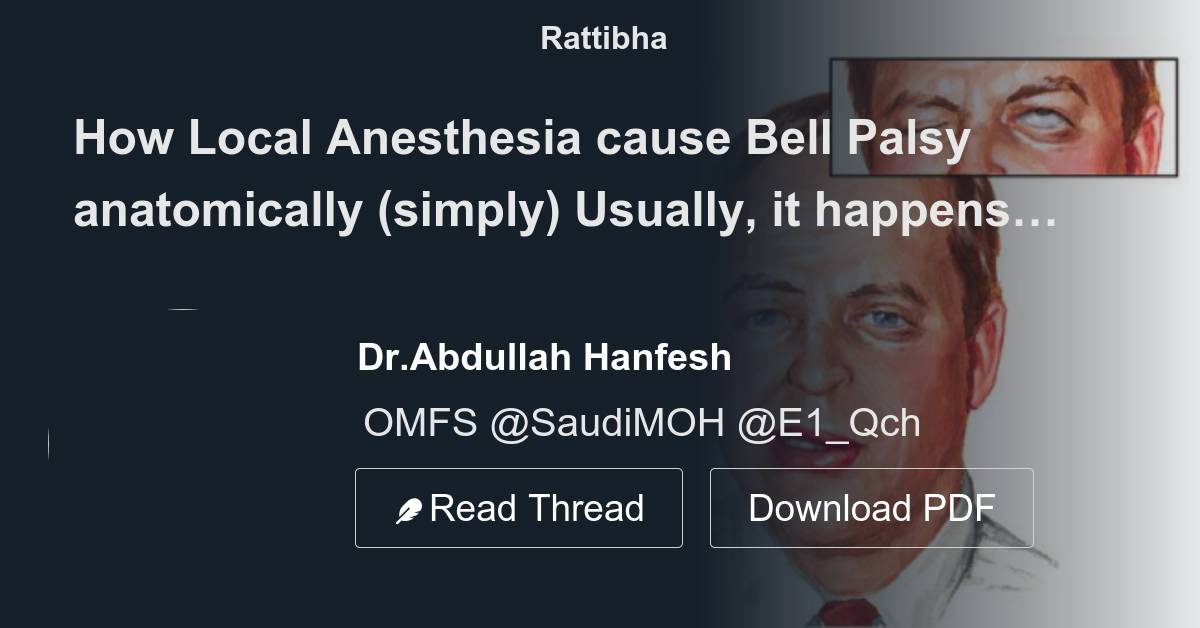 How Local Anesthesia cause Bell Palsy anatomically (simply) - Thread from Dr.Abdullah Hanfesh ...