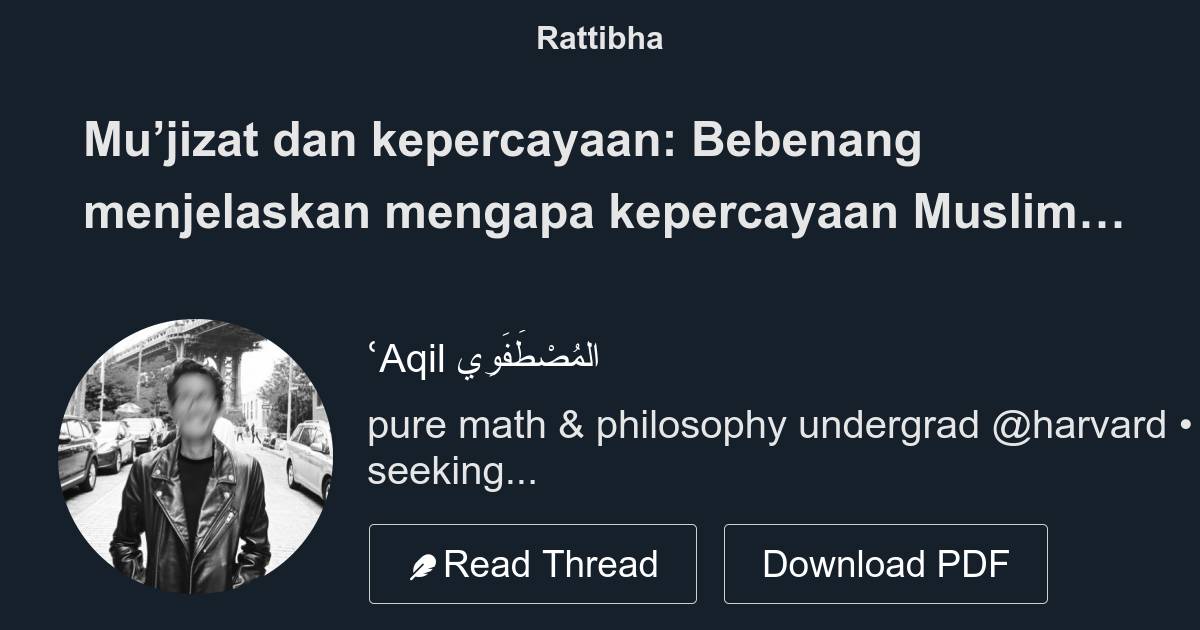 Mu’jizat dan kepercayaan: Bebenang menjelaskan mengapa kepercayaan ...