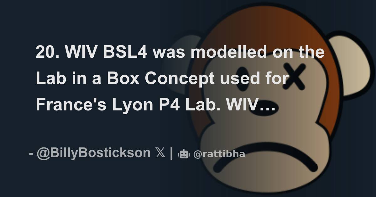 20. WIV BSL4 was modelled on the Lab in a Box Concept used for France's ...