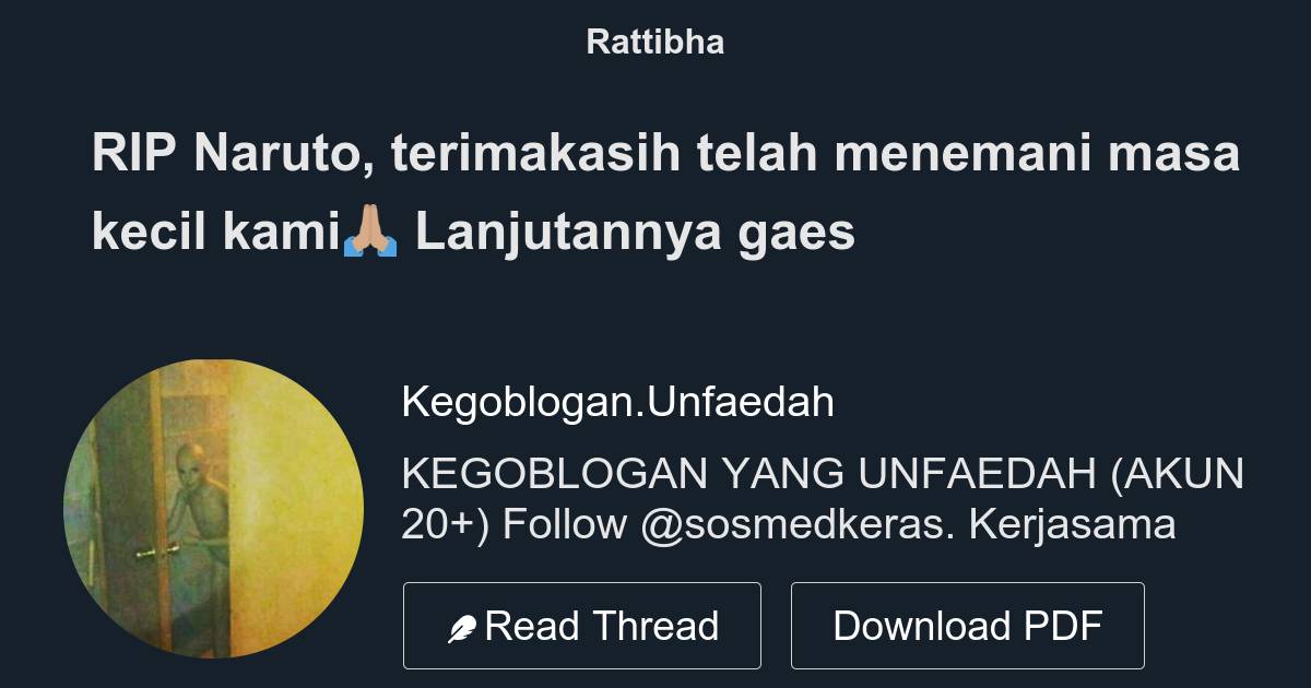 RIP Naruto, terimakasih telah menemani masa kecil kami🙏🏽 - Thread from Kegoblogan.Unfaedah ...