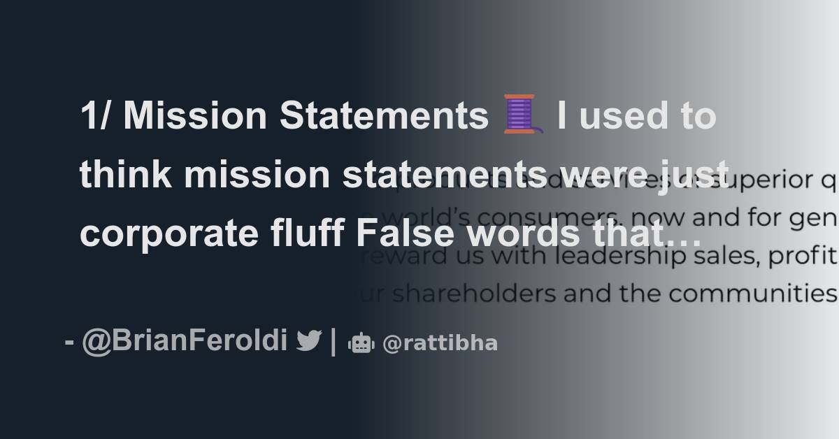 1/ Mission Statements 🧵 I used to think mission statements were just ...