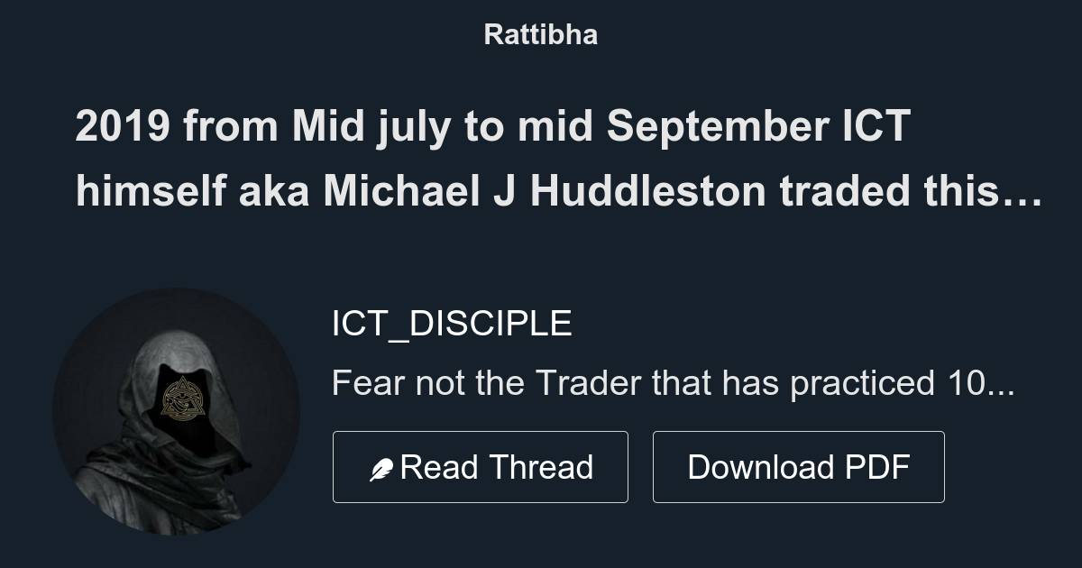 2019 from Mid july to mid September ICT himself aka Michael J ...