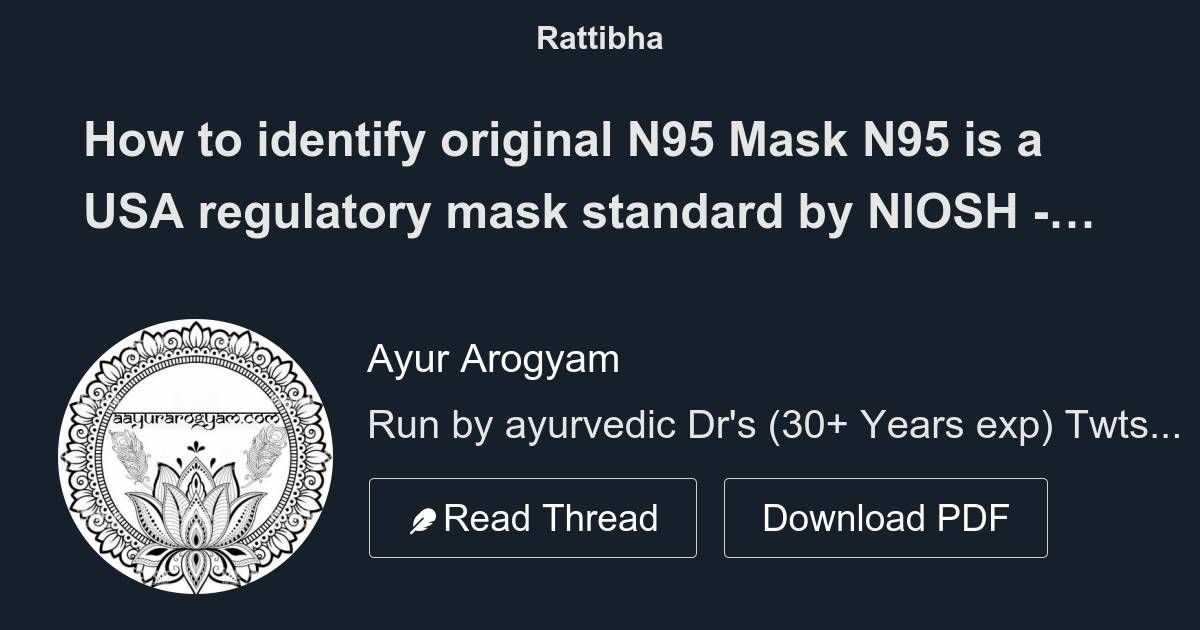 How to identify original N95 Mask N95 is a USA regulatory mask standard by NIOSH - regulatory ...