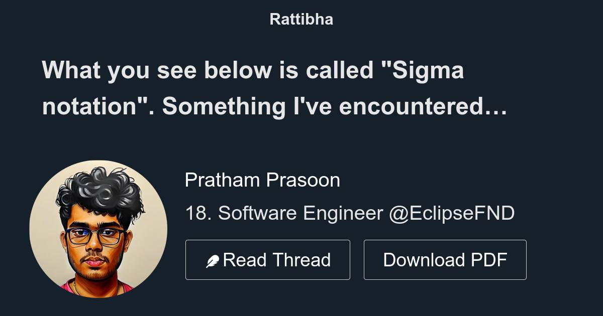 What you see below is called "Sigma notation". Something I've ...