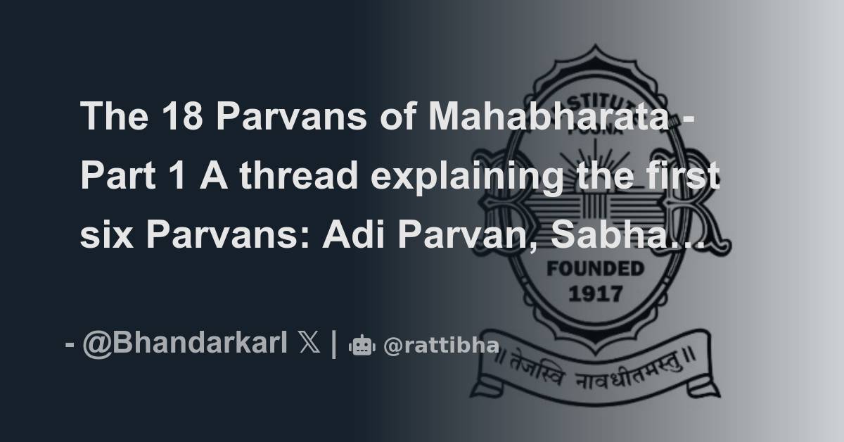The 18 Parvans of Mahabharata - Part 1 A thread explaining the first ...