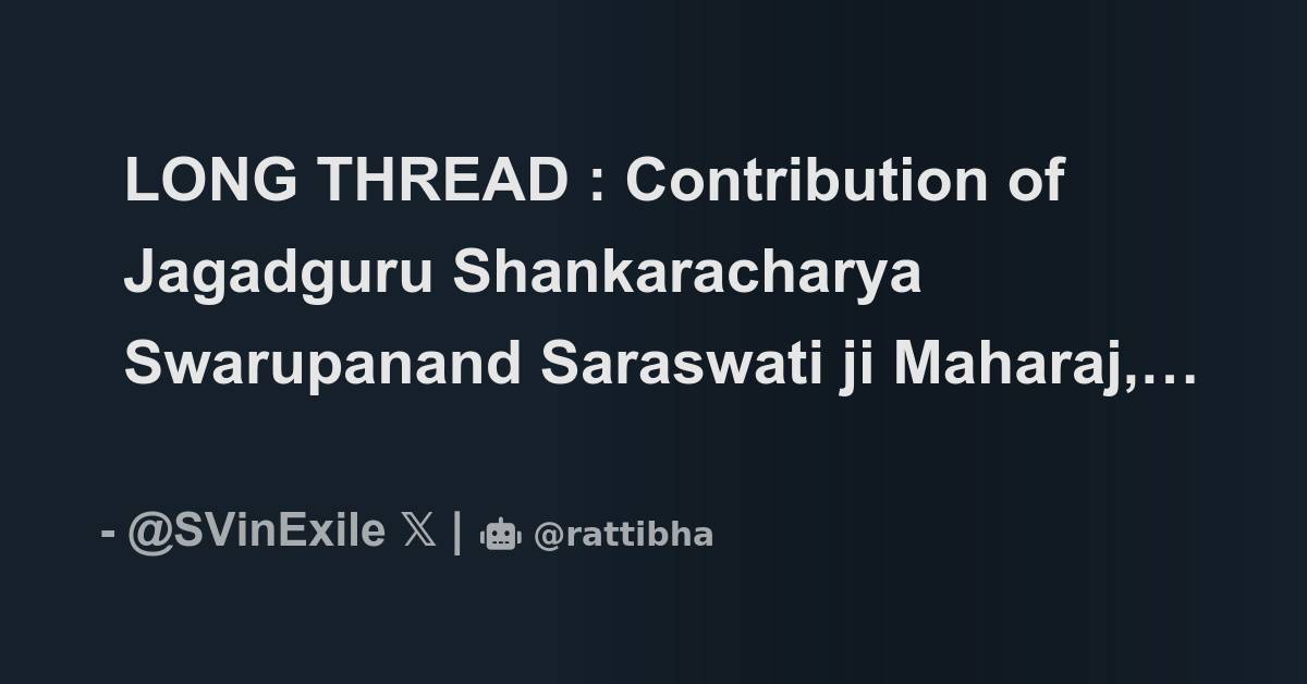 LONG THREAD : Contribution of Jagadguru Shankaracharya Swarupanand ...