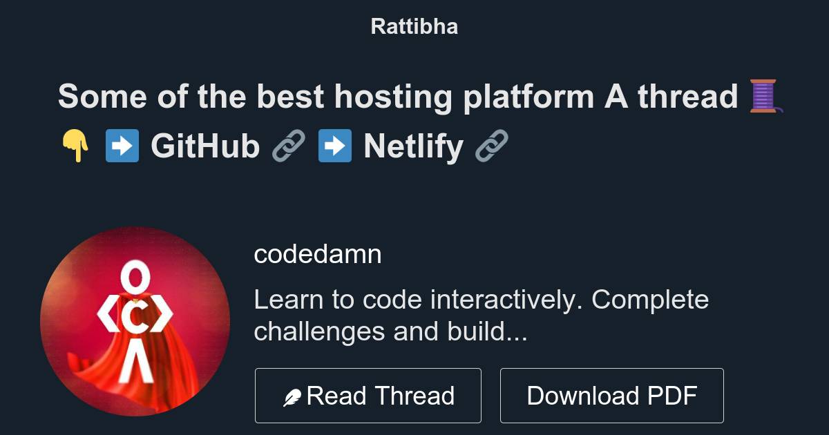Some of the best hosting platform A thread 🧵👇 ️ GitHub 🔗 - المسلسل من codedamn @codedamncom - رتبها