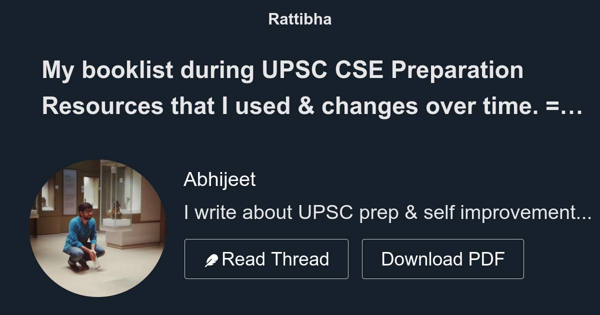 My booklist during UPSC CSE Preparation Resources that I used & changes over time. = Thread ...