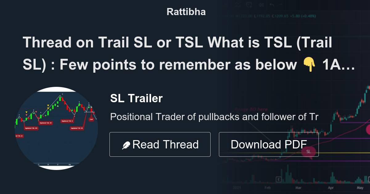Thread on Trail SL or TSL What is TSL (Trail SL) : Few points to remember as below 👇 1As its ...