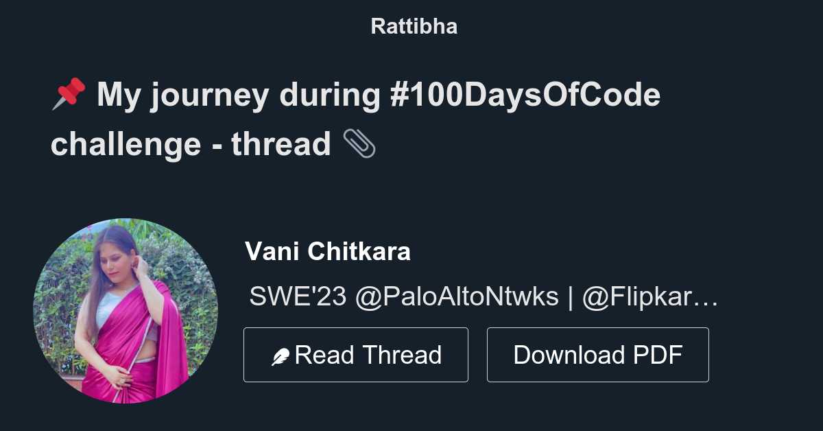 📌 My journey during #100DaysOfCode challenge - thread 📎 - Thread from Vani Chitkara ...