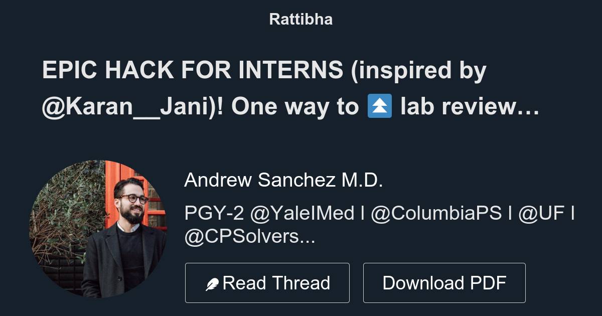 EPIC HACK FOR INTERNS (inspired by @Karan__Jani)! One way to ⏫ lab review efficiency is to make ...