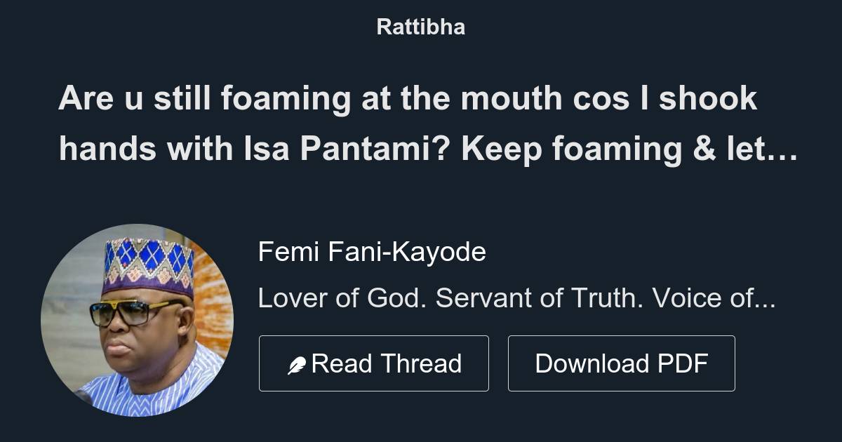 Are u still foaming at the mouth cos I shook hands with Isa Pantami ...