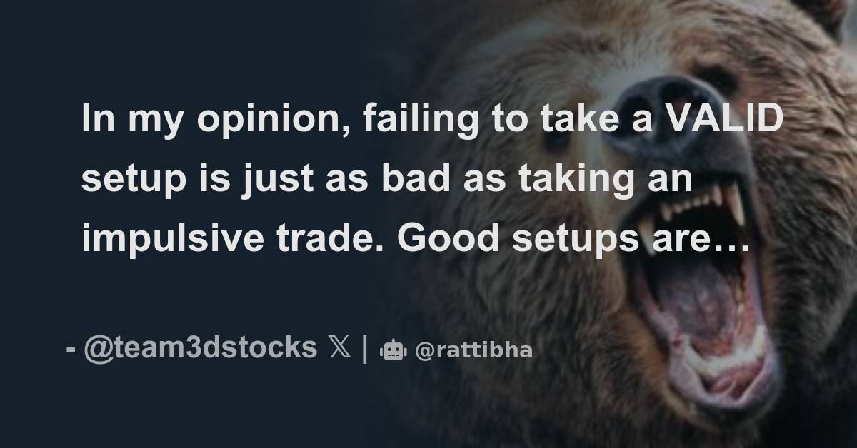 In my opinion, failing to take a VALID setup is just as bad as taking ...