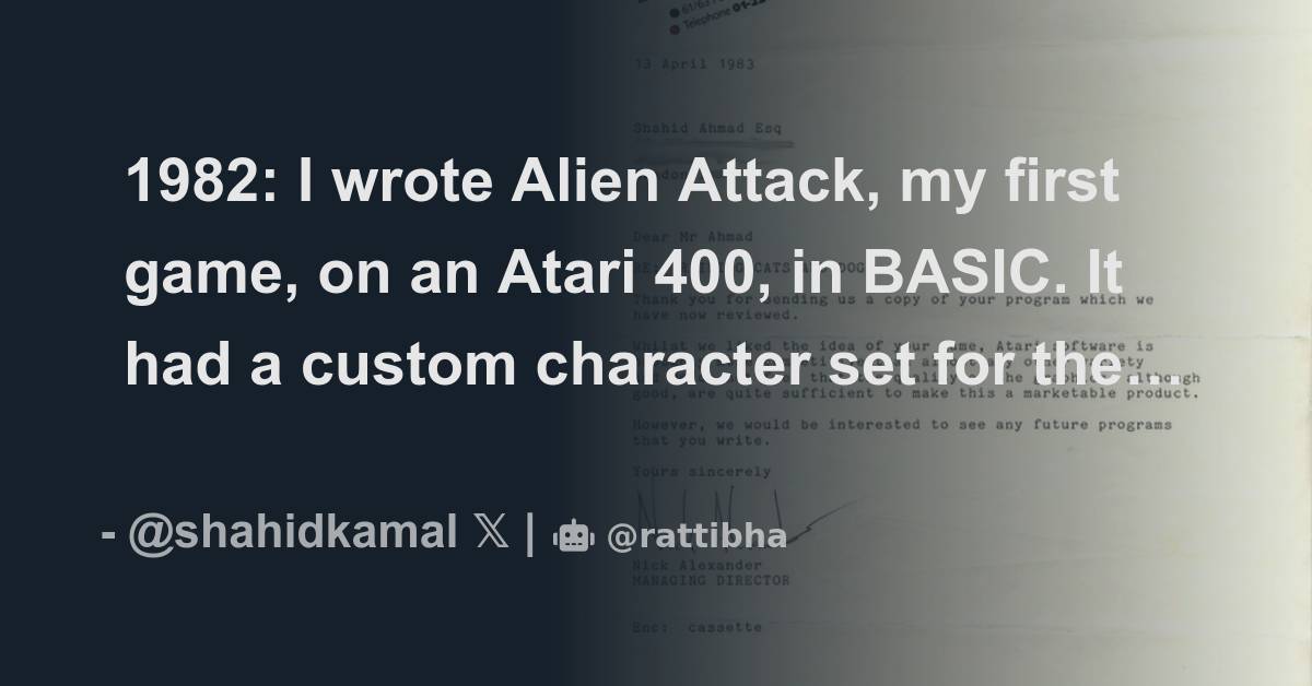 1982: I wrote Alien Attack, my first game, on an Atari 400, in BASIC ...