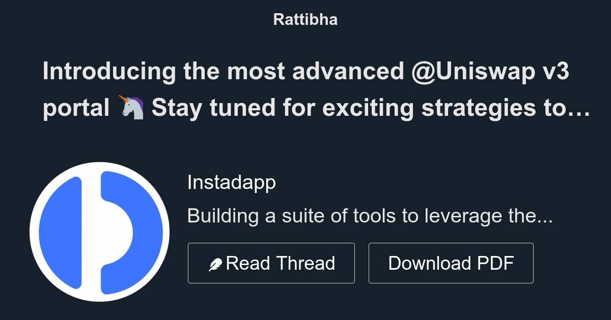 Introducing the most advanced @Uniswap v3 portal 🦄 - Thread from Instadapp @Instadapp - Rattibha