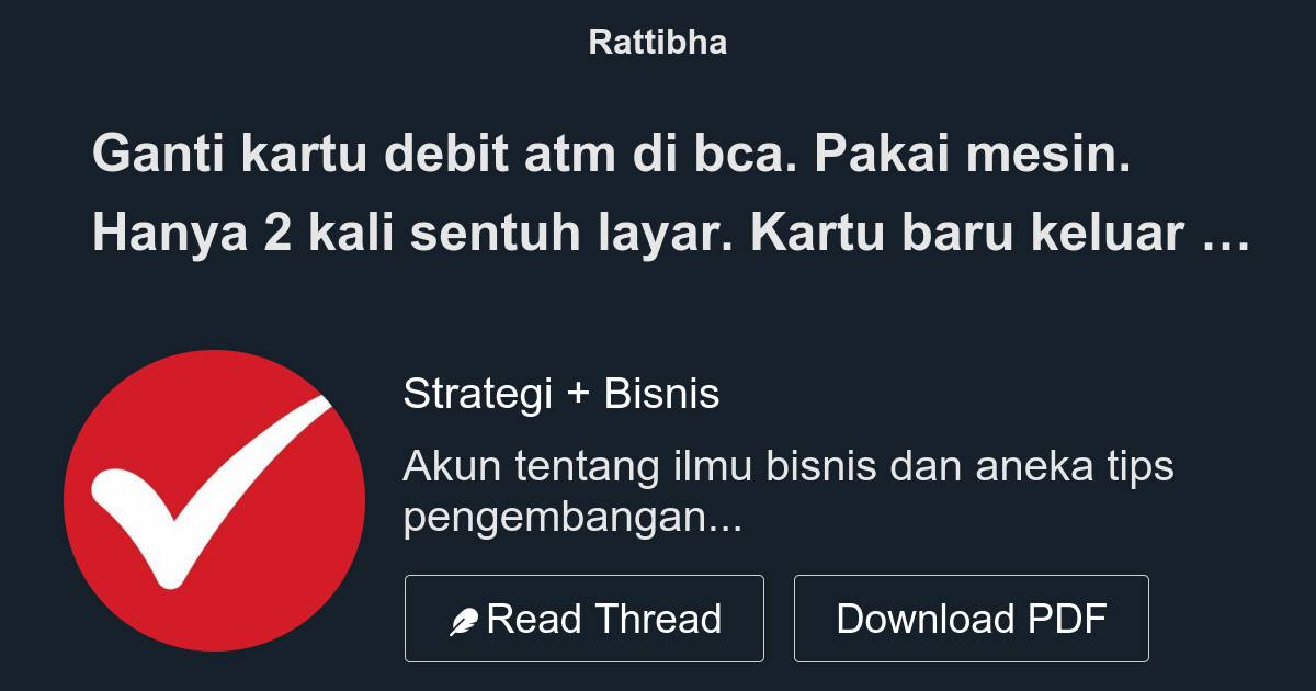 Ganti kartu debit atm di bca. Pakai mesin. Hanya 2 kali sentuh layar. Kartu baru keluar dr mesin ...