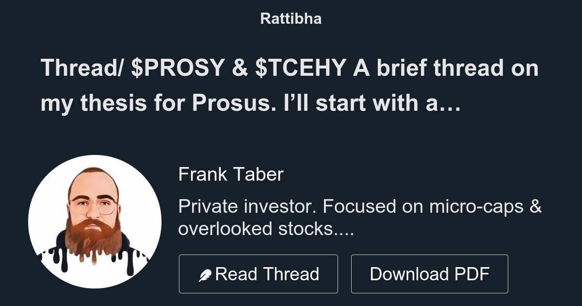 Thread/ $PROSY & $TCEHY A brief thread on my thesis for Prosus. I’ll ...