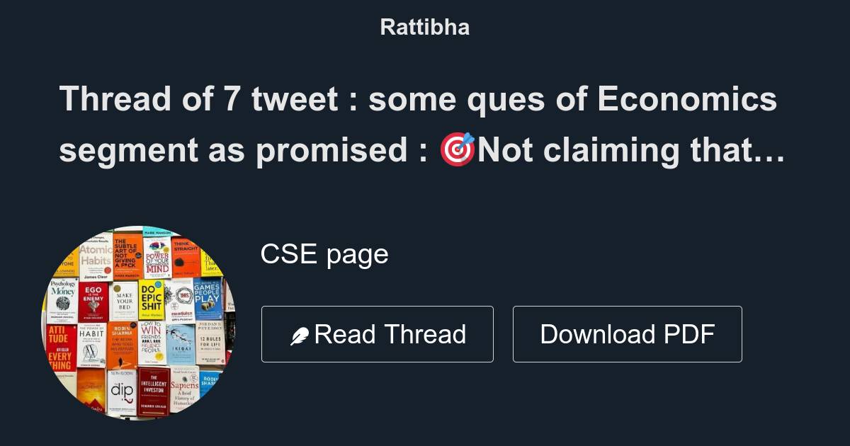 Thread of 7 tweet : some ques of Economics segment as promised : 🎯Not claiming that come from my ...