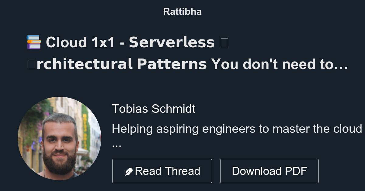 📚 Cloud 1x1 - 𝗦𝗲𝗿𝘃𝗲𝗿𝗹𝗲𝘀𝘀 𝗔𝗿𝗰𝗵𝗶𝘁𝗲𝗰𝘁𝘂𝗿𝗮𝗹 𝗣𝗮𝘁𝘁𝗲𝗿𝗻𝘀 You don't need to re ...