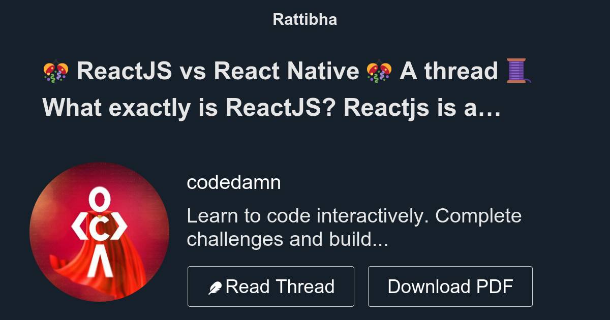 🎊 ReactJS vs React Native 🎊 A thread 🧵 - المسلسل من codedamn @codedamncom - رتبها