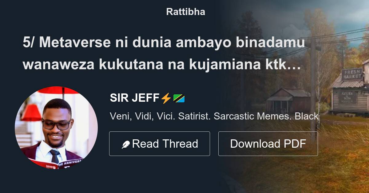 5/ Metaverse ni dunia ambayo binadamu wanaweza kukutana na kujamiana ...