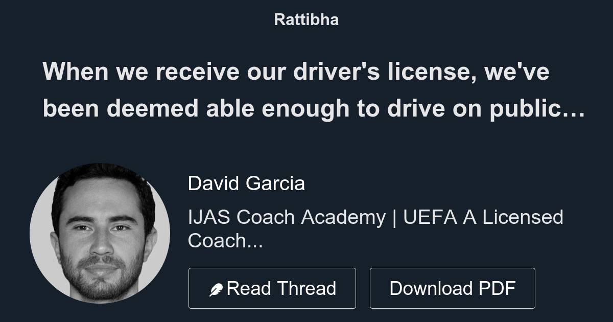 When we receive our driver's license, we've been deemed able enough to ...