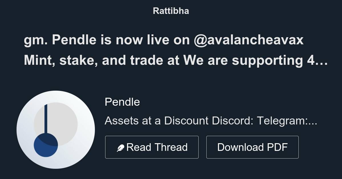 gm. Pendle is now live on @avalancheavax Mint, stake, and trade at - Thread from Pendle @pendle ...