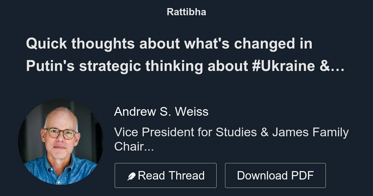 Quick thoughts about what's changed in Putin's strategic thinking about ...