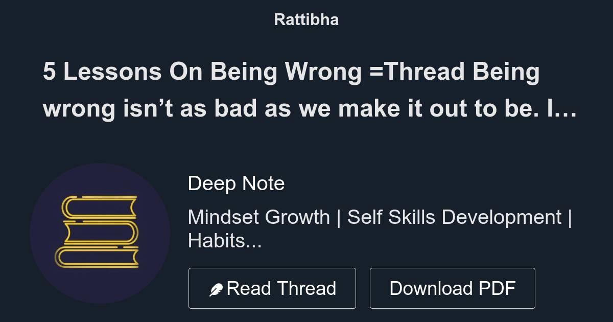 5 Lessons On Being Wrong =Thread - Thread from Deep Note @1DeepNote ...