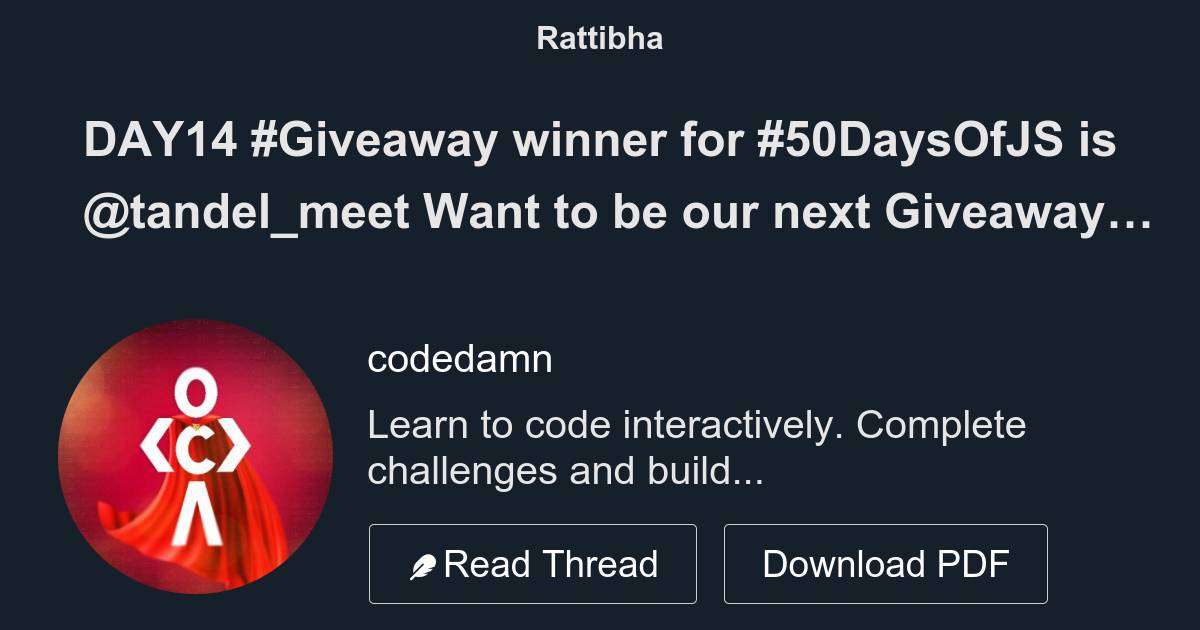 DAY14 #Giveaway winner for #50DaysOfJS is @tandel_meet - Thread from codedamn @codedamncom ...