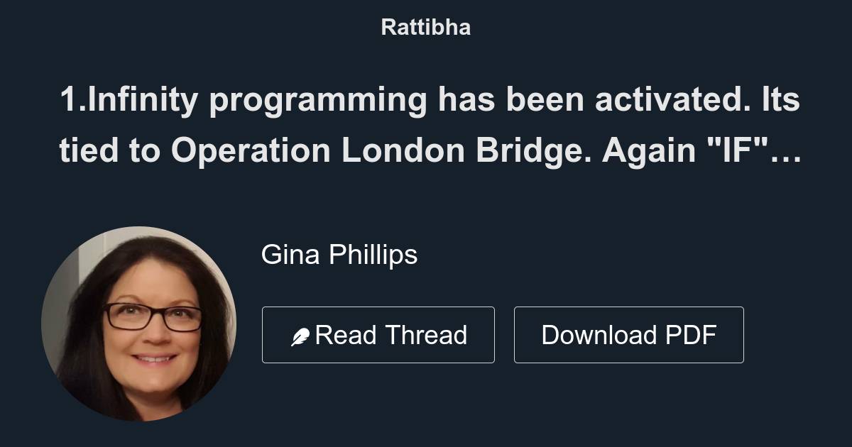 1.Infinity programming has been activated. Its tied to Operation London ...
