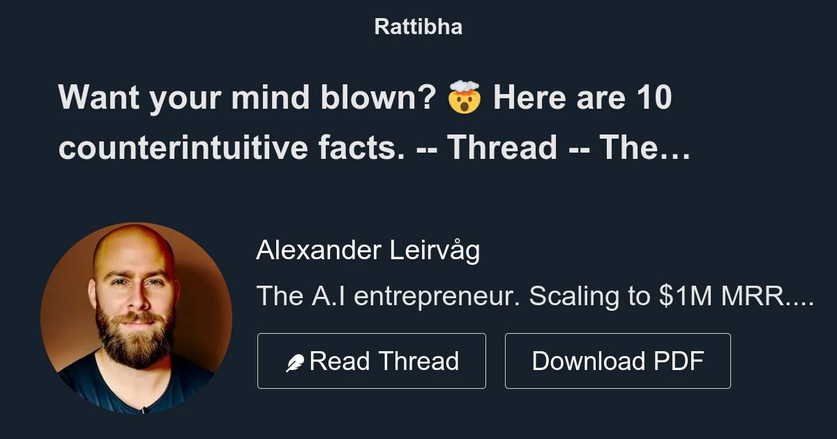 Want your mind blown? 🤯 Here are 10 counterintuitive facts. -- Thread ...