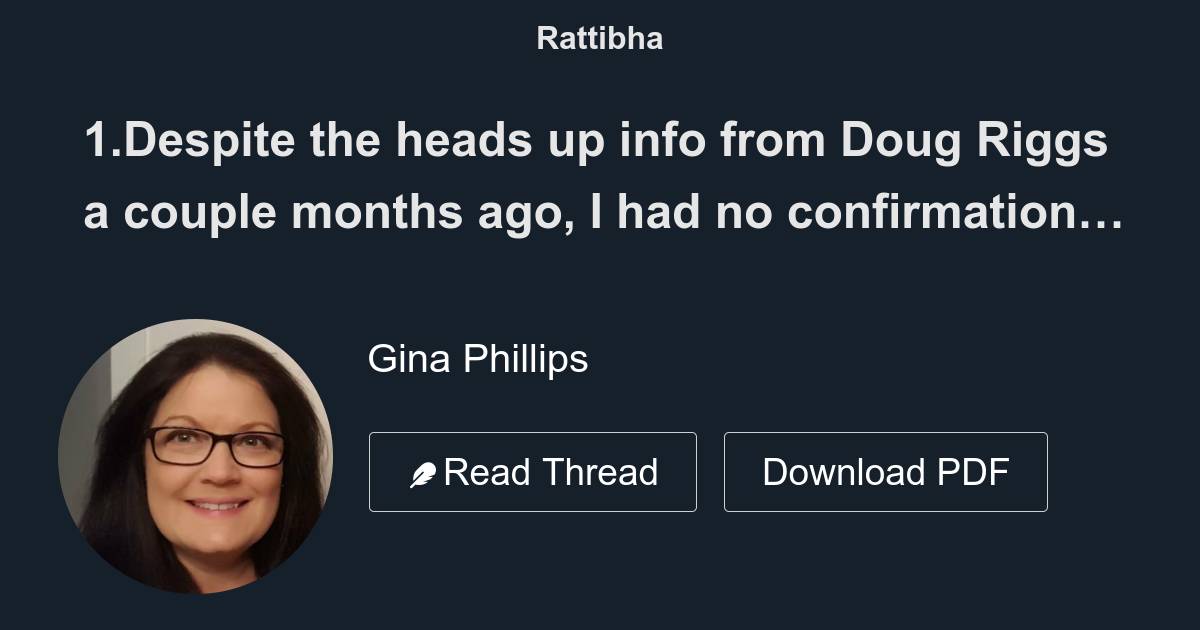 1.Despite the heads up info from Doug Riggs a couple months ago, I had ...