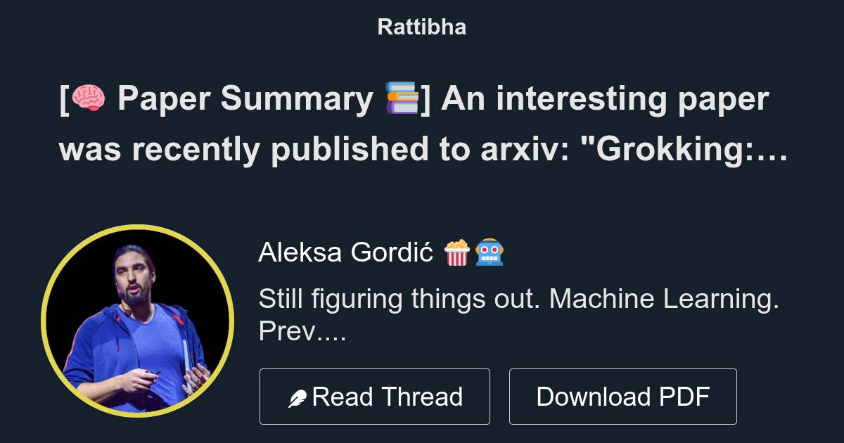 [🧠 Paper Summary 📚] An interesting paper was recently published to arxiv: "Grokking ...