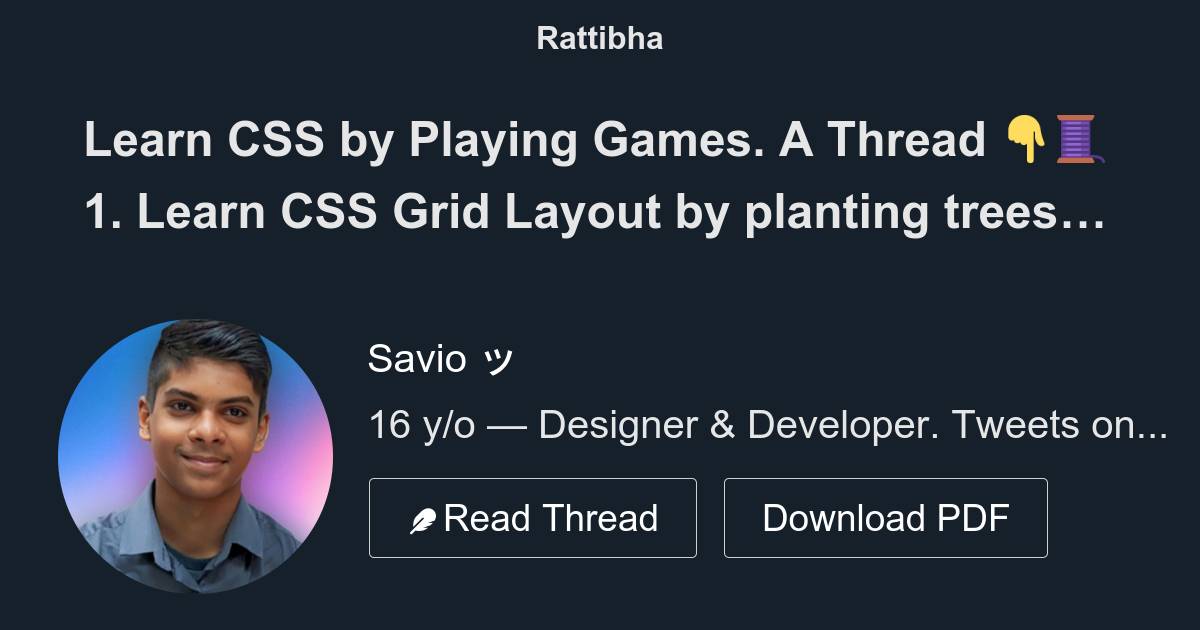 Learn CSS by Playing Games. A Thread 👇️🧵 - Thread from Savio ッ @saviomartin7 - Rattibha