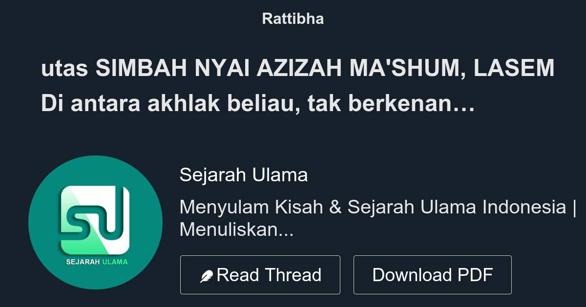 utas SIMBAH NYAI AZIZAH MA'SHUM, LASEM Di antara akhlak beliau, tak berkenan menerima amplop ...