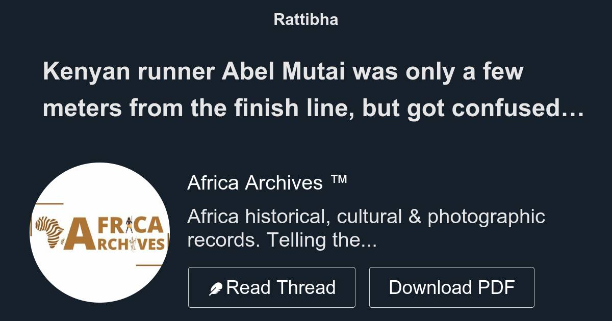 Kenyan runner Abel Mutai was only a few meters from the finish line ...