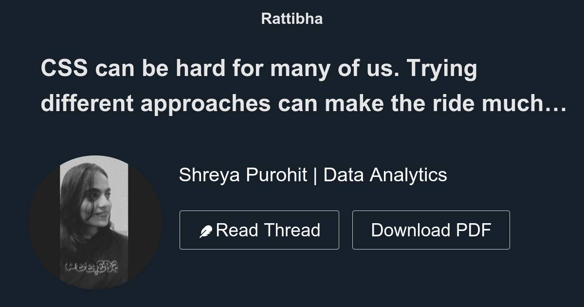CSS can be hard for many of us. Trying different approaches can make the ride much easier and ...