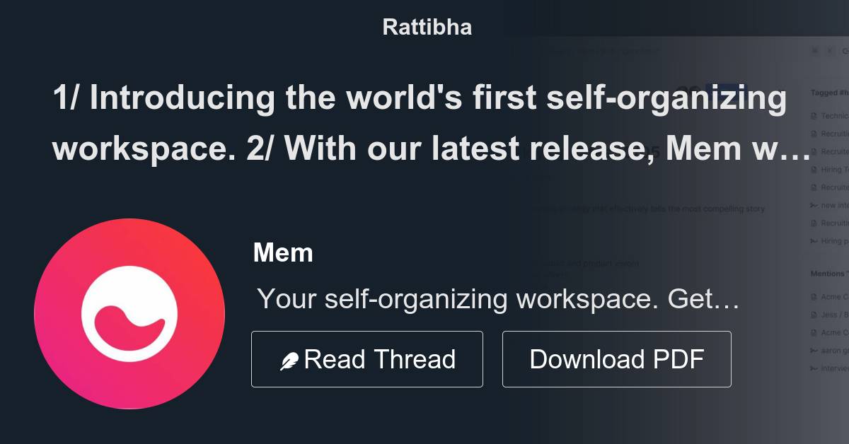 1/ Introducing the world's first self-organizing workspace. - المسلسل من Mem @memdotai - رتبها