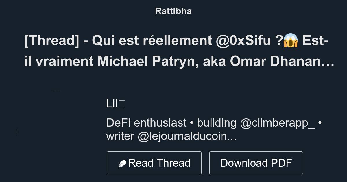 [Thread] - Qui est réellement @0xSifu ?😱 Est-il vraiment Michael Patryn ...