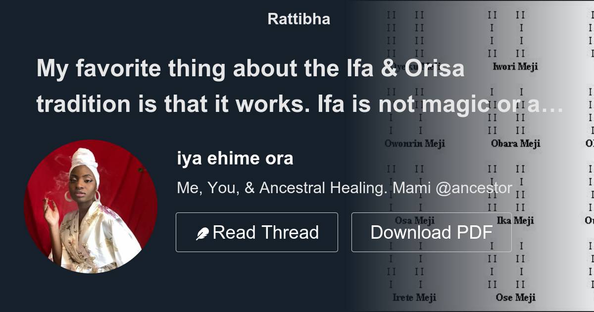 My favorite thing about the Ifa & Orisa tradition is that it works ...