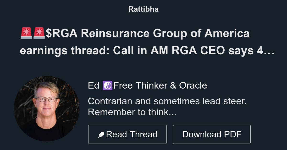 🚨🚨$RGA Reinsurance Group of America earnings thread: Call in AM RGA CEO ...