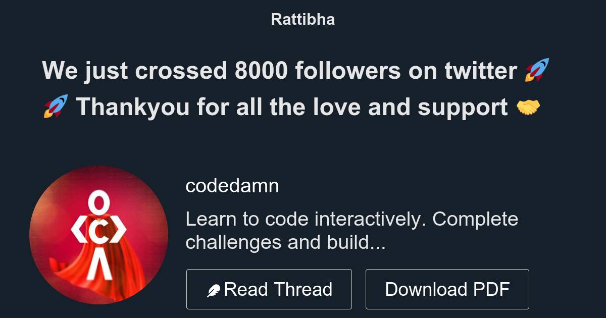 We just crossed 8000 followers on twitter 🚀🚀 Thankyou for all the love and support 🤝 - Thread ...