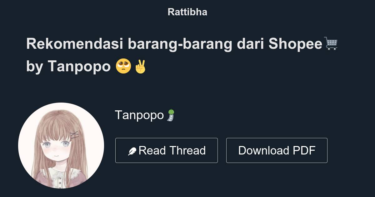 Rekomendasi barang-barang dari Shopee🛒 by Tanpopo 🥺 ️ - المسلسل من Tanpopo🎐 @shiroi_tanpopo_ - رتبها
