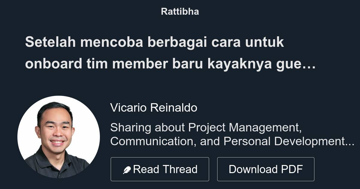 Setelah mencoba berbagai cara untuk onboard tim member baru kayaknya ...