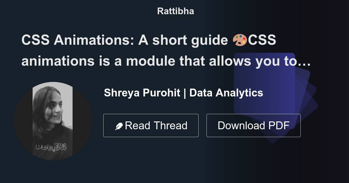 CSS Animations: A short guide 🎨CSS animations is a module that allows you to make smooth and ...