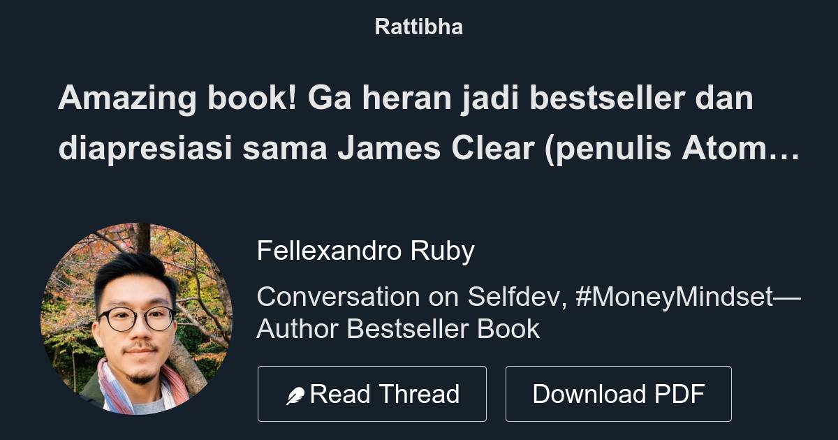 Amazing book! Ga heran jadi bestseller dan diapresiasi sama James Clear (penulis Atomic Habit ...