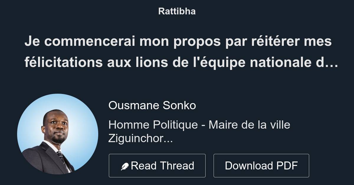 Je commencerai mon propos par réitérer mes félicitations aux lions de l'équipe nationale de ...